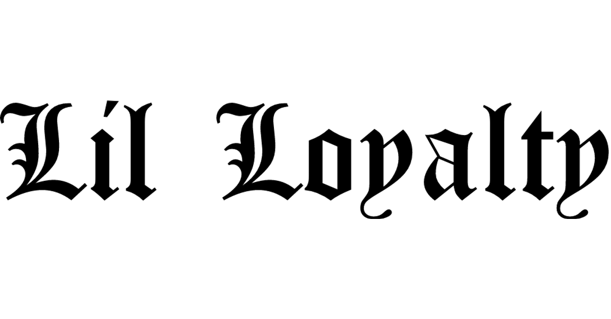 Lil Loyalty Clothing